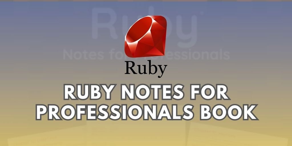 Ruby Notes For Professionals Book Learn New Skills Online With Top Eskillcourse